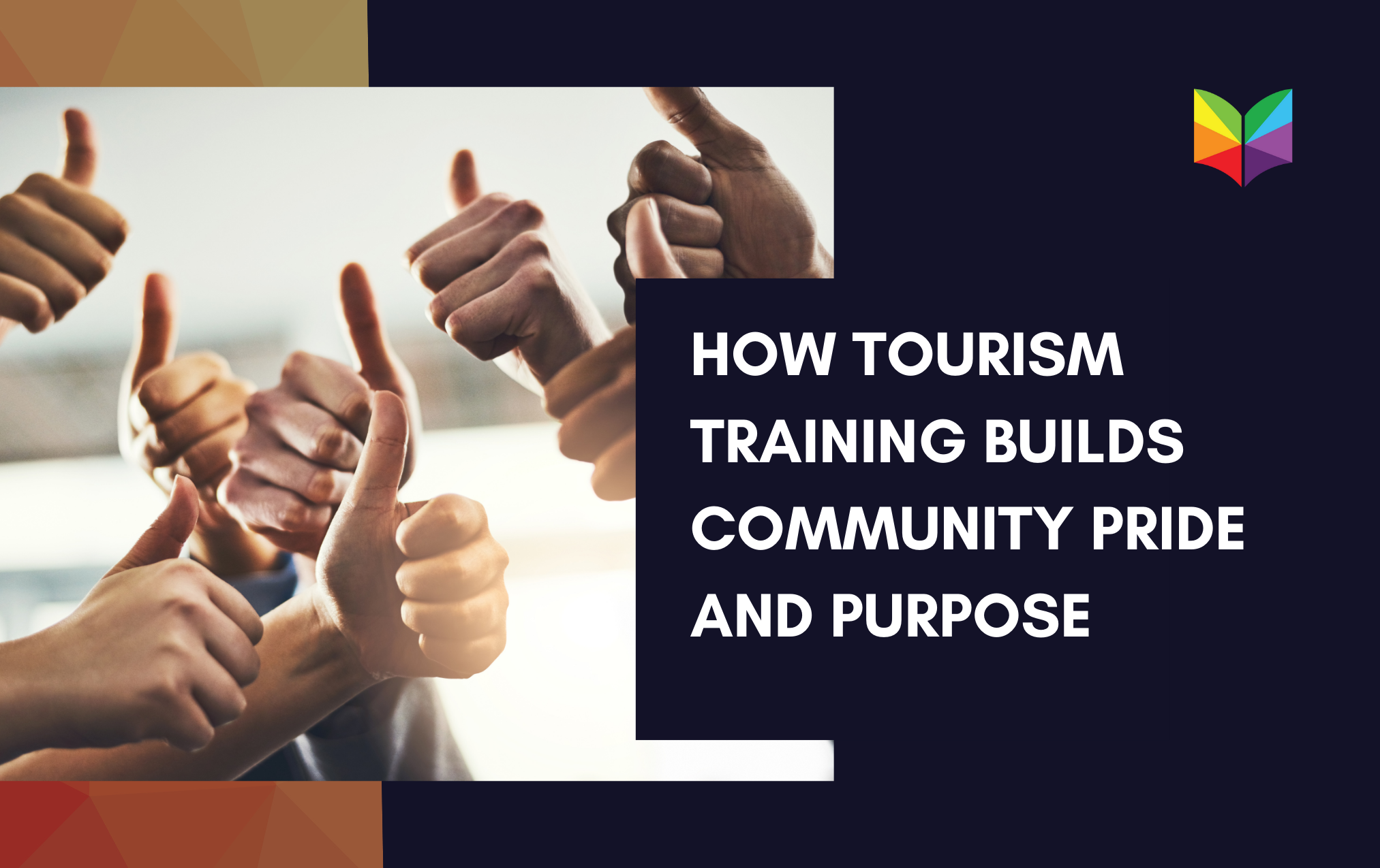 How Tourism Training Builds Community Pride and Purpose